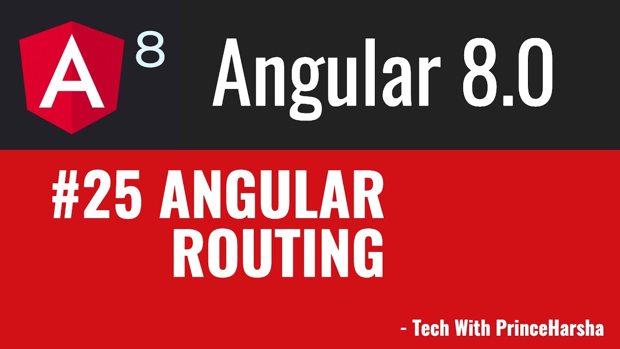 25.Angular 8 Tutorials - Angular Routing