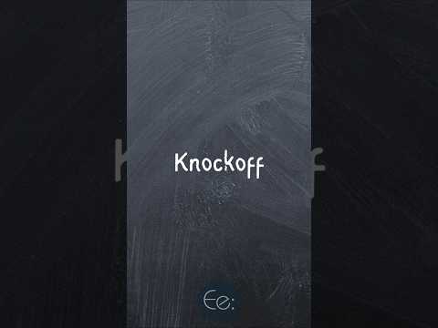 Knockoff 👜❌ What Does It Mean? #english #words #casual #phrases #expression #meaning #esl #tips