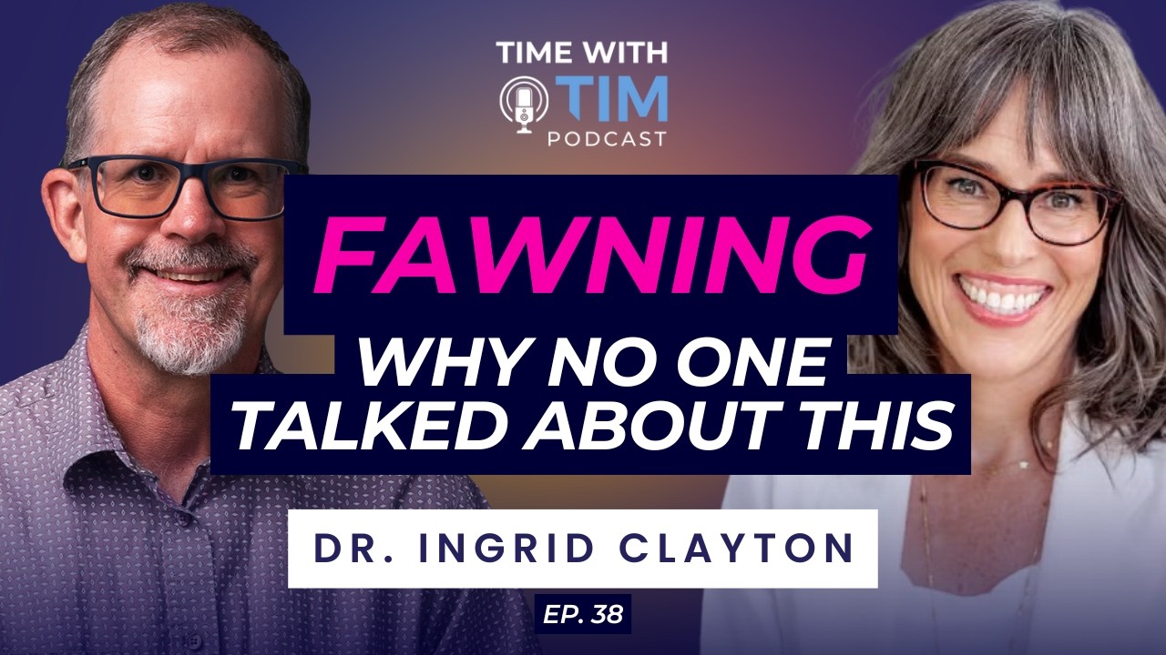 Fawning: The Trauma Response We Didn’t Have Words For | Dr. Ingrid Clayton | Ep. 38