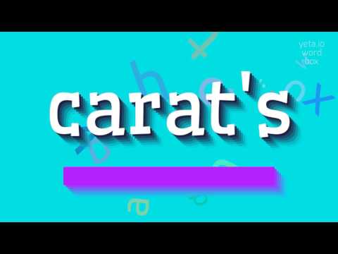 How to say "carat's"! (High Quality Voices)