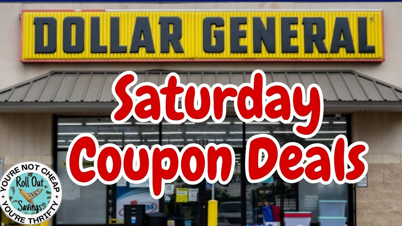 Dollar General Saturday Coupon Deals 