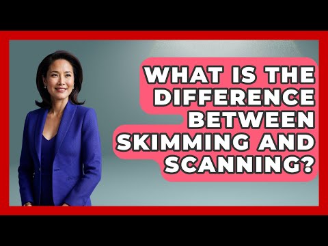 What Is The Difference Between Skimming And Scanning? - The Time Management Pro