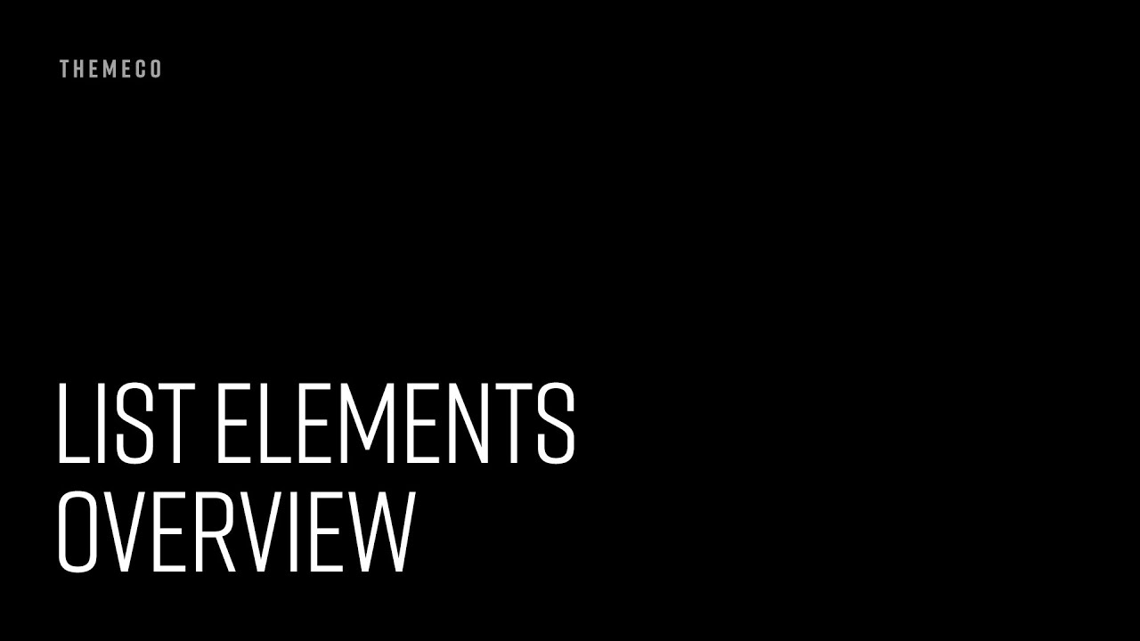 List Elements Overview