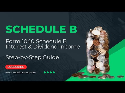 How to Complete Schedule B of Form 1040