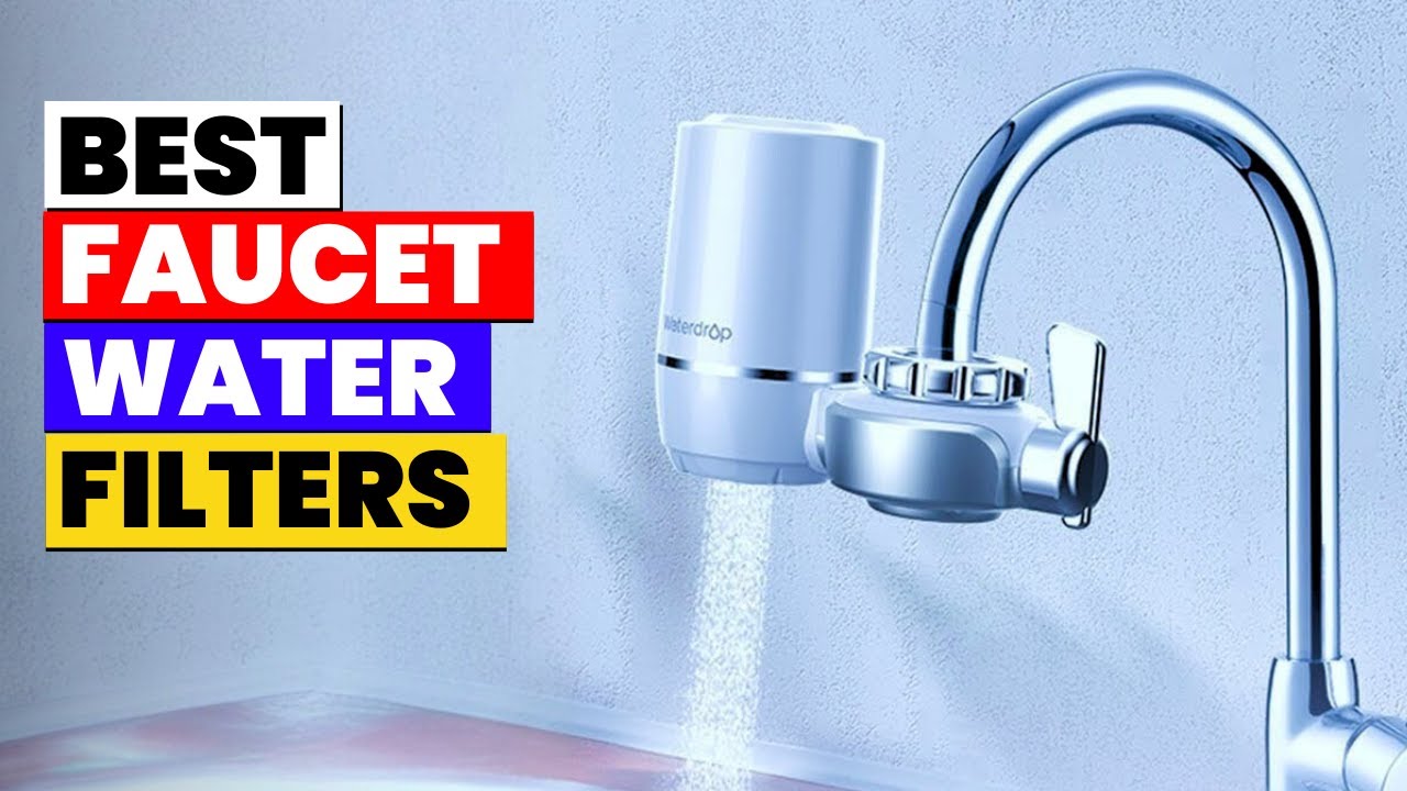 The 6 Best Faucet Water Filters of 2026 | 💦 Best Faucet Filters for Clean Water
