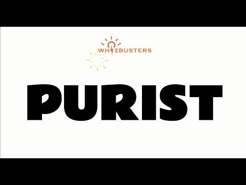 PURIST (noun) Meaning with Examples in Sentences | GRE GMAT LSAT SAT