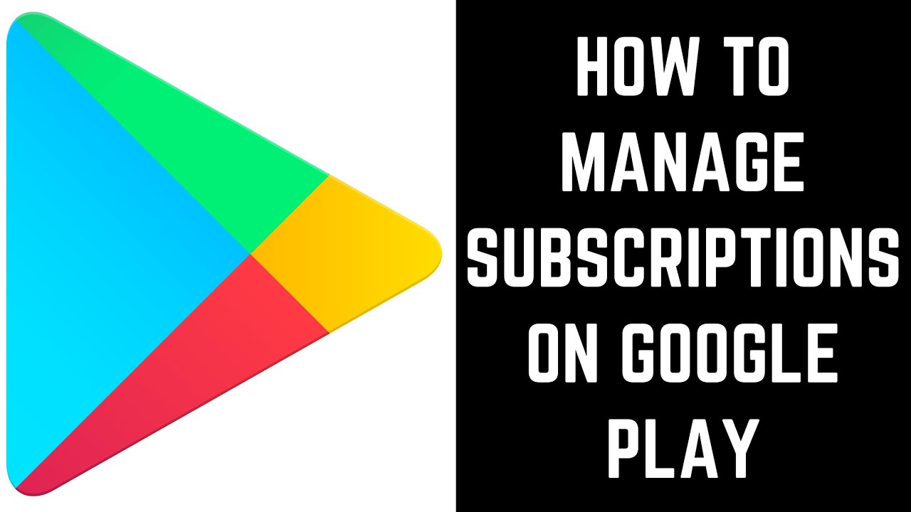 How to Manage Subscriptions on Google Play