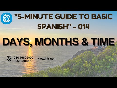 5-Minute Guide to Basic Spanish- 014 - Days months and Time in Spanish Language | Seasons & Schedule