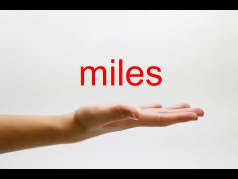How to Pronounce miles - American English