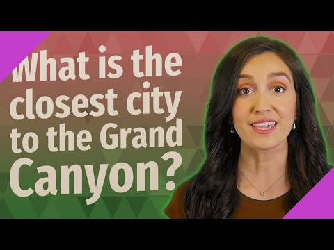 What is the closest city to the Grand Canyon?
