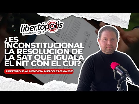 ¿Es inconstitucional la resolución de la SAT que iguala el NIT con el CUI?