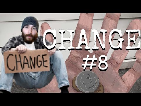 Steam Community :: Video :: Change: A Homeless Survival Experience | Ep. 8