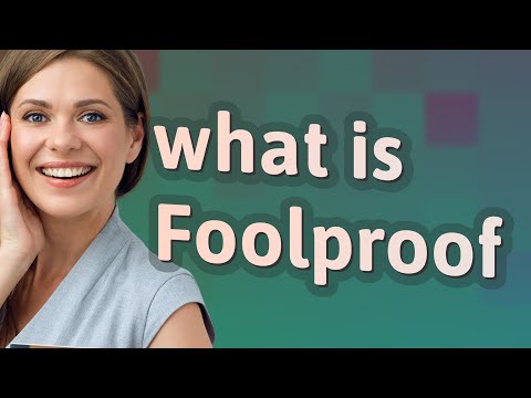 Foolproof | meaning of Foolproof