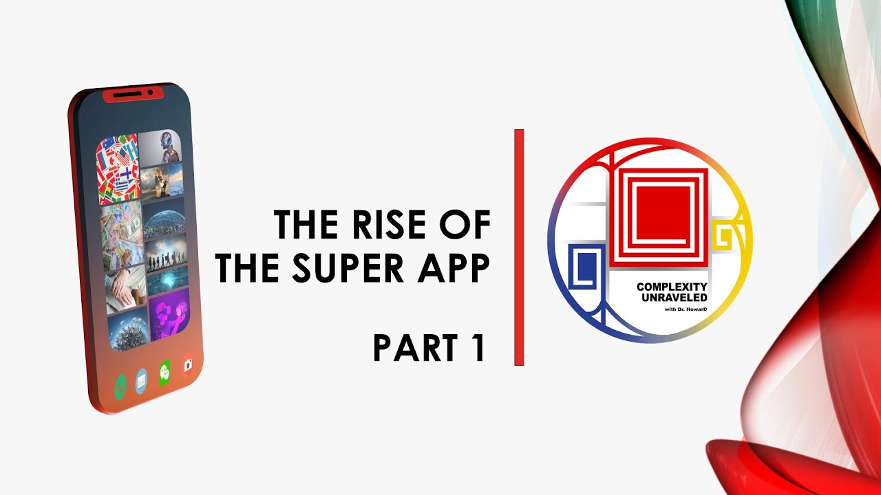 The Rise of the Super App - Part 1