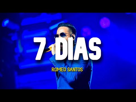 Romeo Santos - 7 Días (Letra/Lyrics)