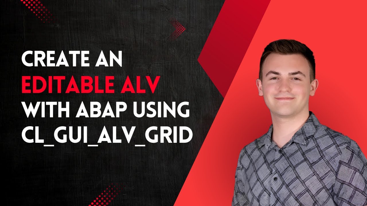How to create an editable ALV in SAP ABAP using CL_GUI_ALV_GRID? [2025]