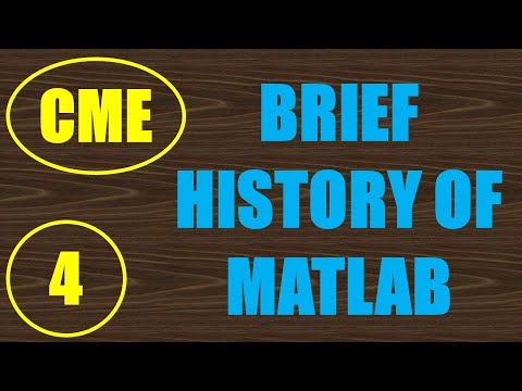 CME | Lecture-4 | Brief History of MATLAB