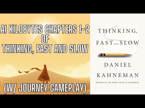 Thinking, Fast and Slow: Chapters 1 & 2 Explained | Relaxing Journey Visuals | AI Kilobytes