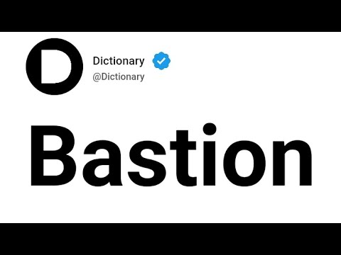 Bastion Meaning In English