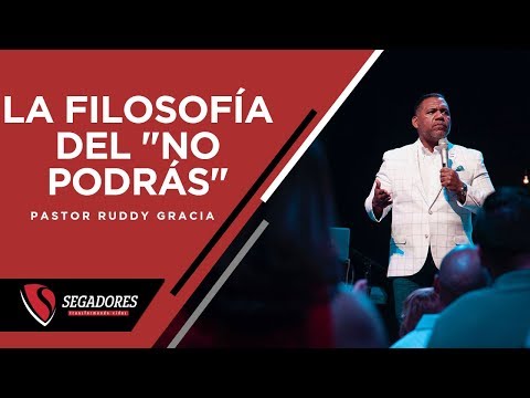 La Filosofía del "No Podrás"| PASTOR RUDDY GRACIA