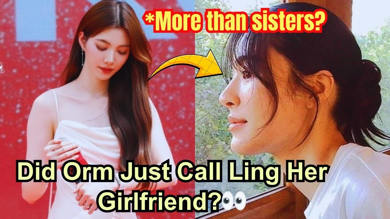 (Lingorm) Orm Said ‘ My Girlfriend’… Was She Talking About Ling?😳💖#lingorm 