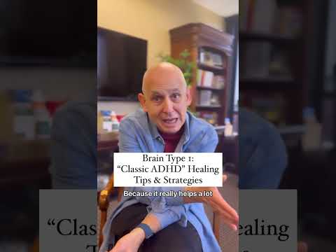 Do You Have "Classic ADHD" or Type 1 ADHD?
