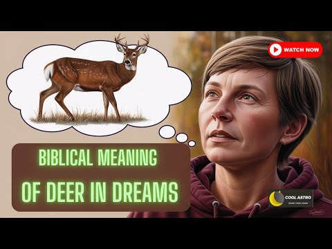 Biblical Meaning of Deer in Dreams: Spiritual Insights and Symbolism