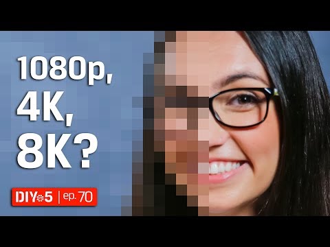 HD, 4K, 8K? TV and Camera Video Resolutions Explained – DIY in 5 Ep 70