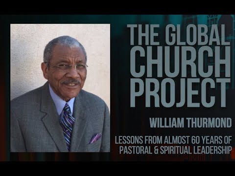William Thurmond | Lessons learned from almost 60 years of pastoral and spiritual leadership