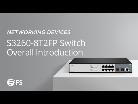 S3260-8T2FP Switch Overall Introduction | FS