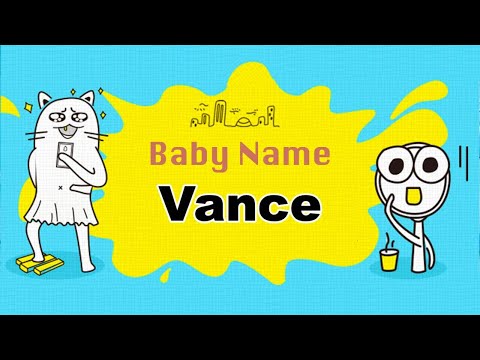 Vance - Boy Baby Name Meaning, Origin and Popularity, 2023