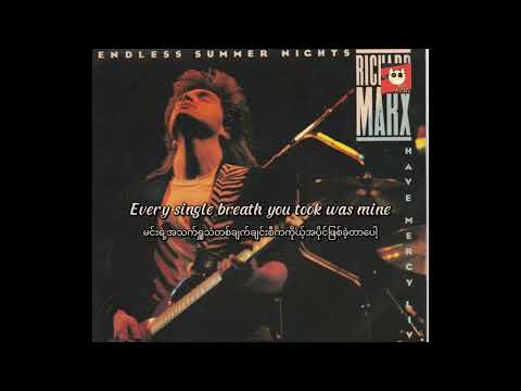 Richard Marx-Endless Summer Nights(Myanmar Subtitle)MM Sub αααΊαα¬αααΊα§ααααΊ Original Song MM sub