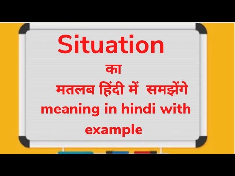 Situation meaning in hindi| sentences|explaination|Synonyms@readlistenandspeak