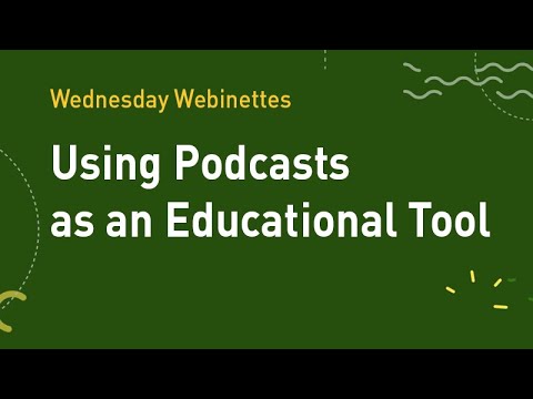 Using Podcasts as an Educational Tool