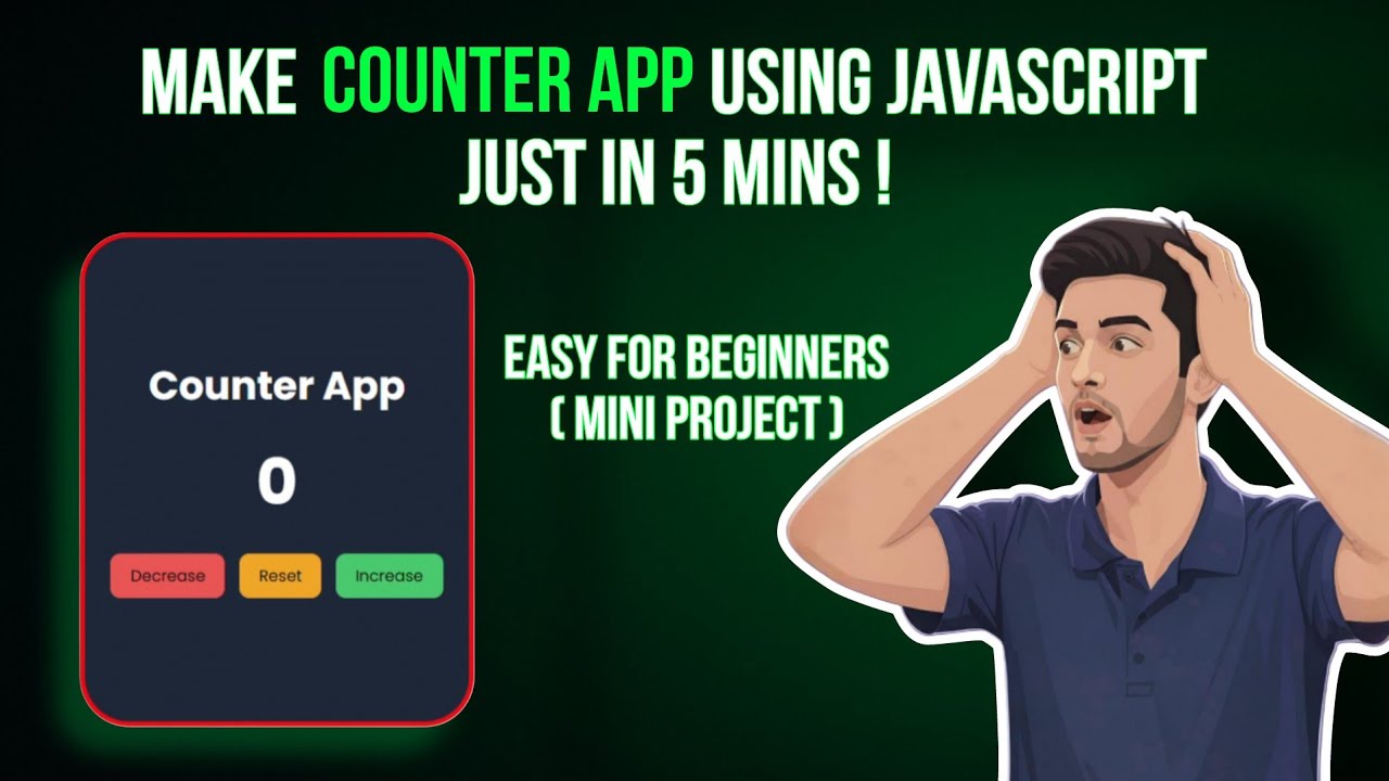 Build a Counter App Using HTML, CSS & JavaScript | Step-by-Step Tutorial for Beginners (2025)