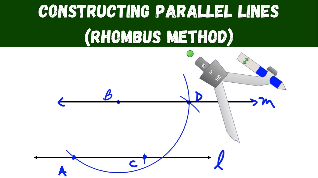 Constructing Parallel Lines (Rhombus Method) - Geometry