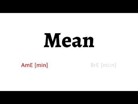 How to Pronounce mean in American English and British English