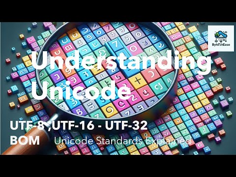 What is Unicode, UTF-8, UTF-16, BOM - All you need to know about unicode | Advanced topics