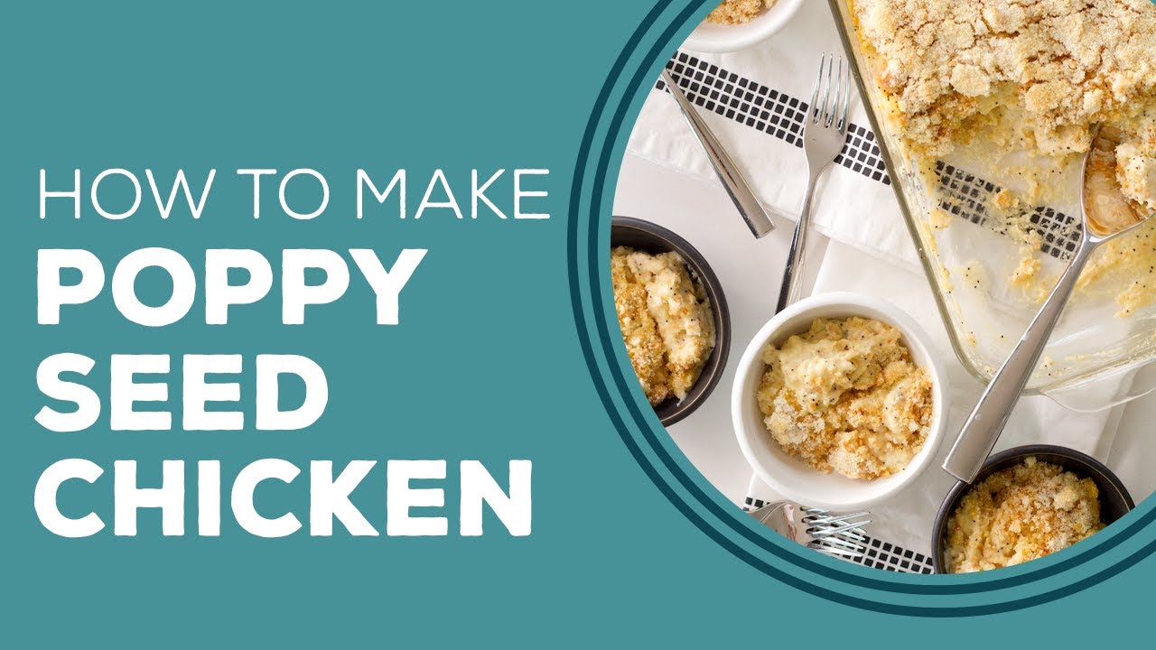 Blast From The Past: Poppy Seed Chicken Recipe