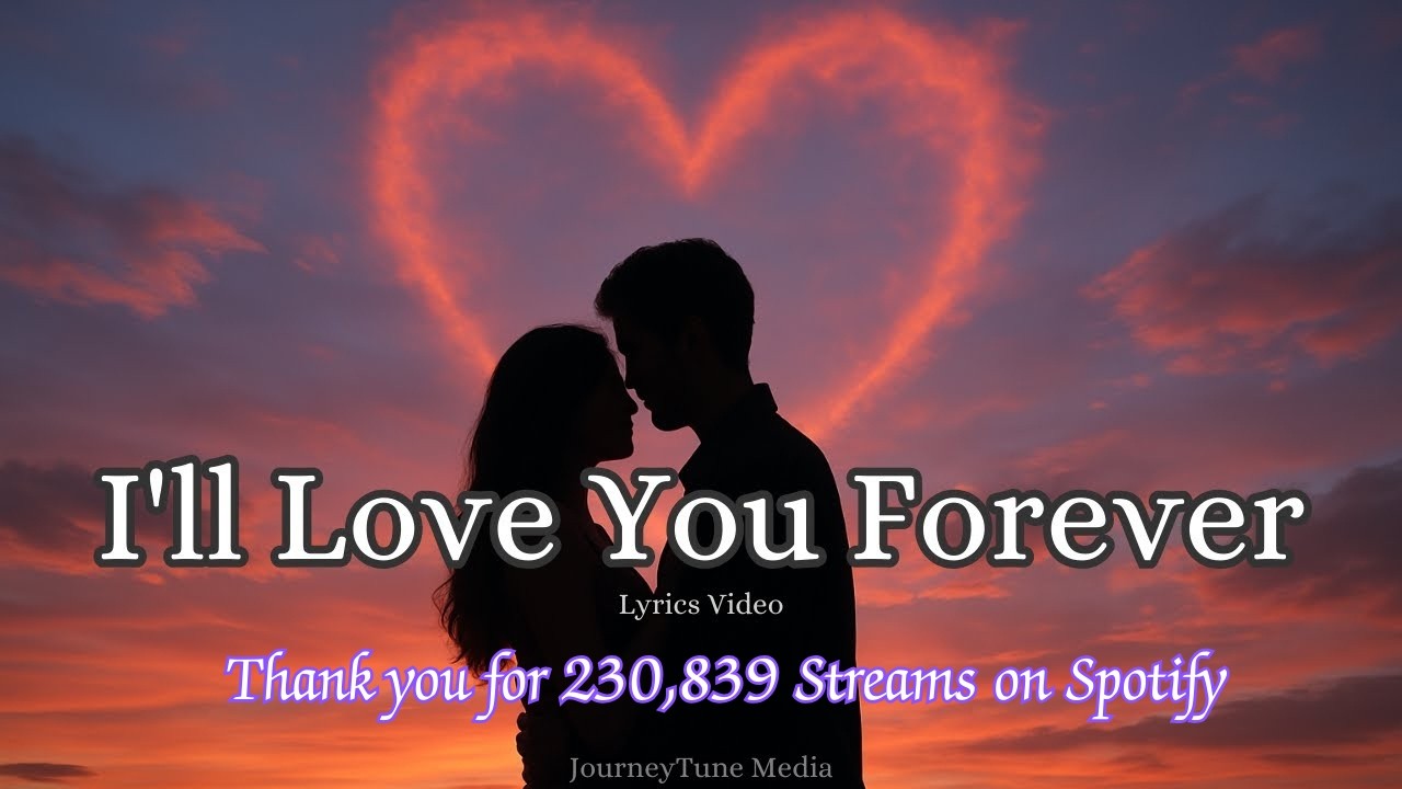 I’ll Love You Forever 💍 (V 2) | A Love Song That Lasts a Lifetime (Official Lyrics Video)