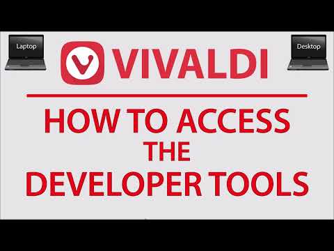 How To Open The Developer Tools In The Vivaldi Web Browser | PC Tutorial