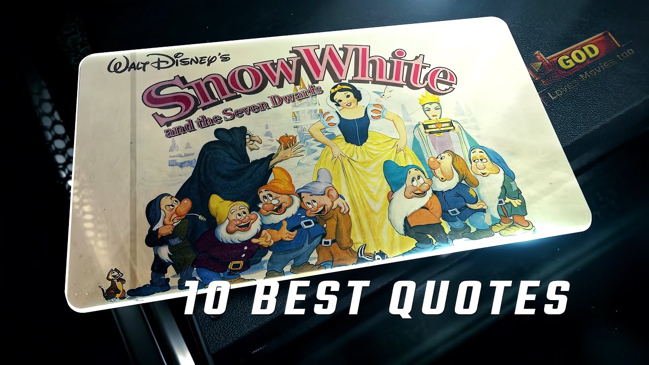 Snow White and the Seven Dwarfs 1937 | 10 Best Quotes