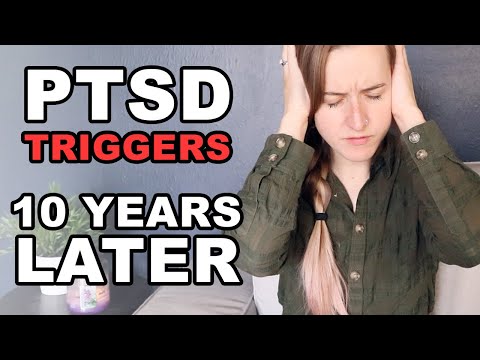 How I Experience PTSD TRIGGERS: 10 Years Later