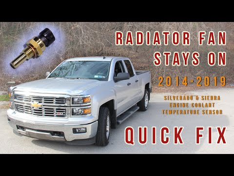 Radiator Fan Won't Turn Off: 2014 - 2019 Silverado & Sierra: Bad Coolant Temperature Sensor Replaced