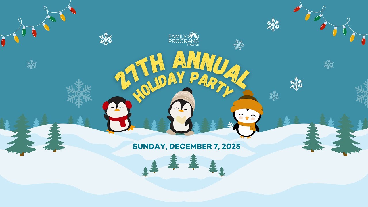 Family Programs Hawaii - 27th Annual Holiday Party