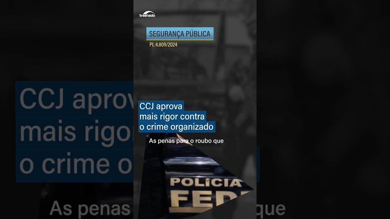 Comissão de Constituição e Justiça aprova mais rigor no combate ao crime organizado - #shorts