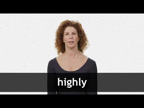 How to pronounce HIGHLY in American English