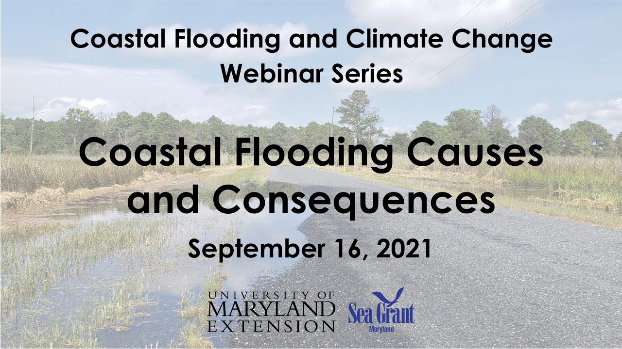 Coastal Flooding Causes and Consequences Webinar (9/16/21)