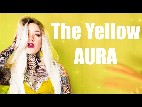 πTHE YELLOW AURAπ - what does a yellow aura mean?! - RELATIONSHIP, CAREER AND MORE! - gold