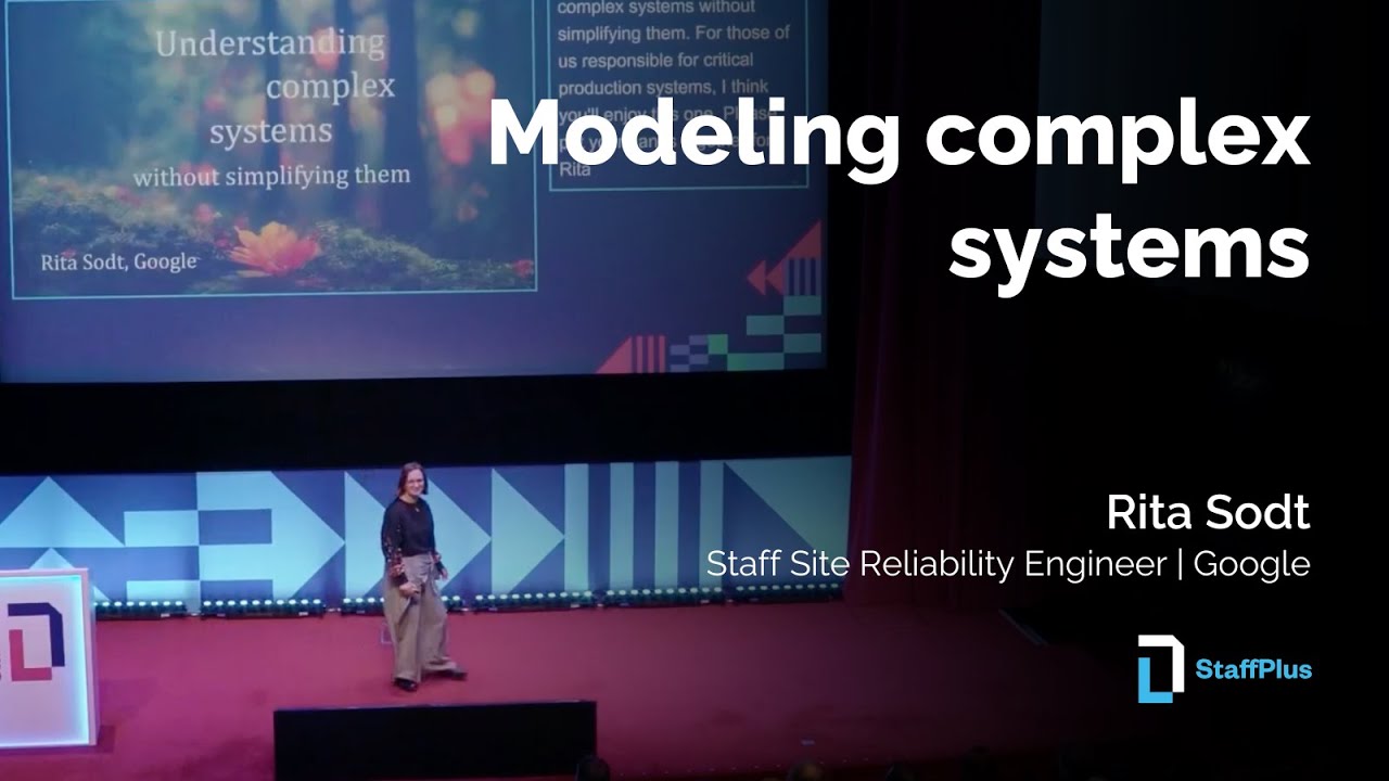 Modeling complex systems | Rita Sodt | StaffPlus London 2024
